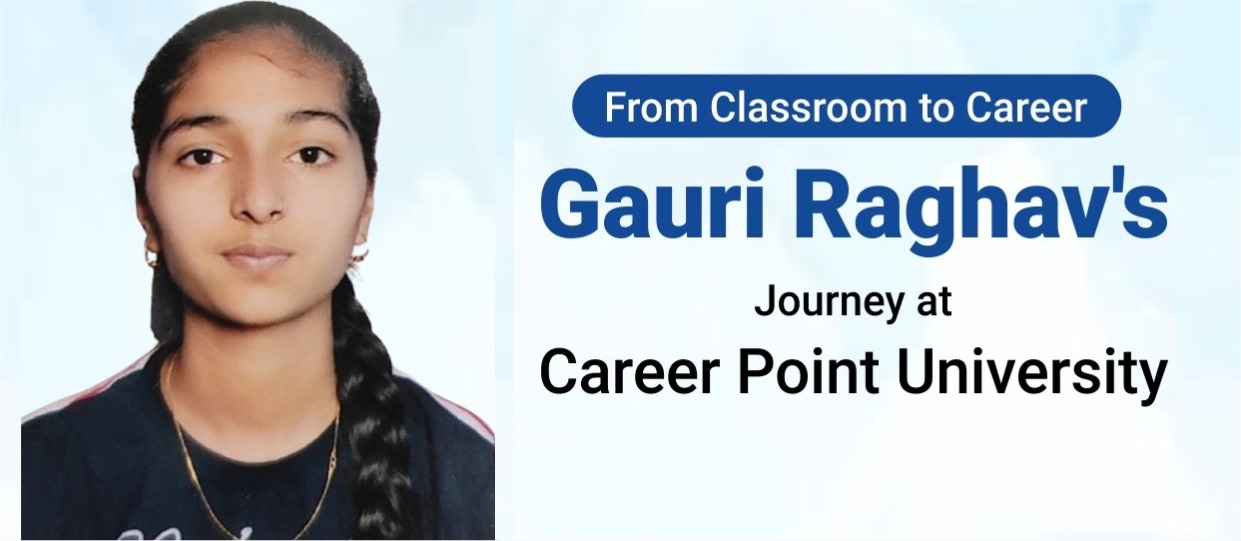 From Classroom to Career: Gauri Raghav's Journey at Career Point ...